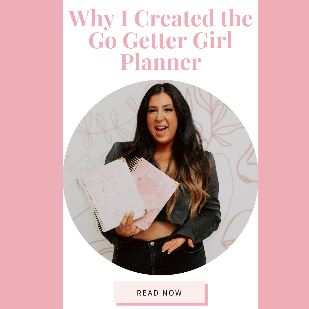 3 Reasons Why I Created The Go Getter Girl Planner – Go Getter Girl Company